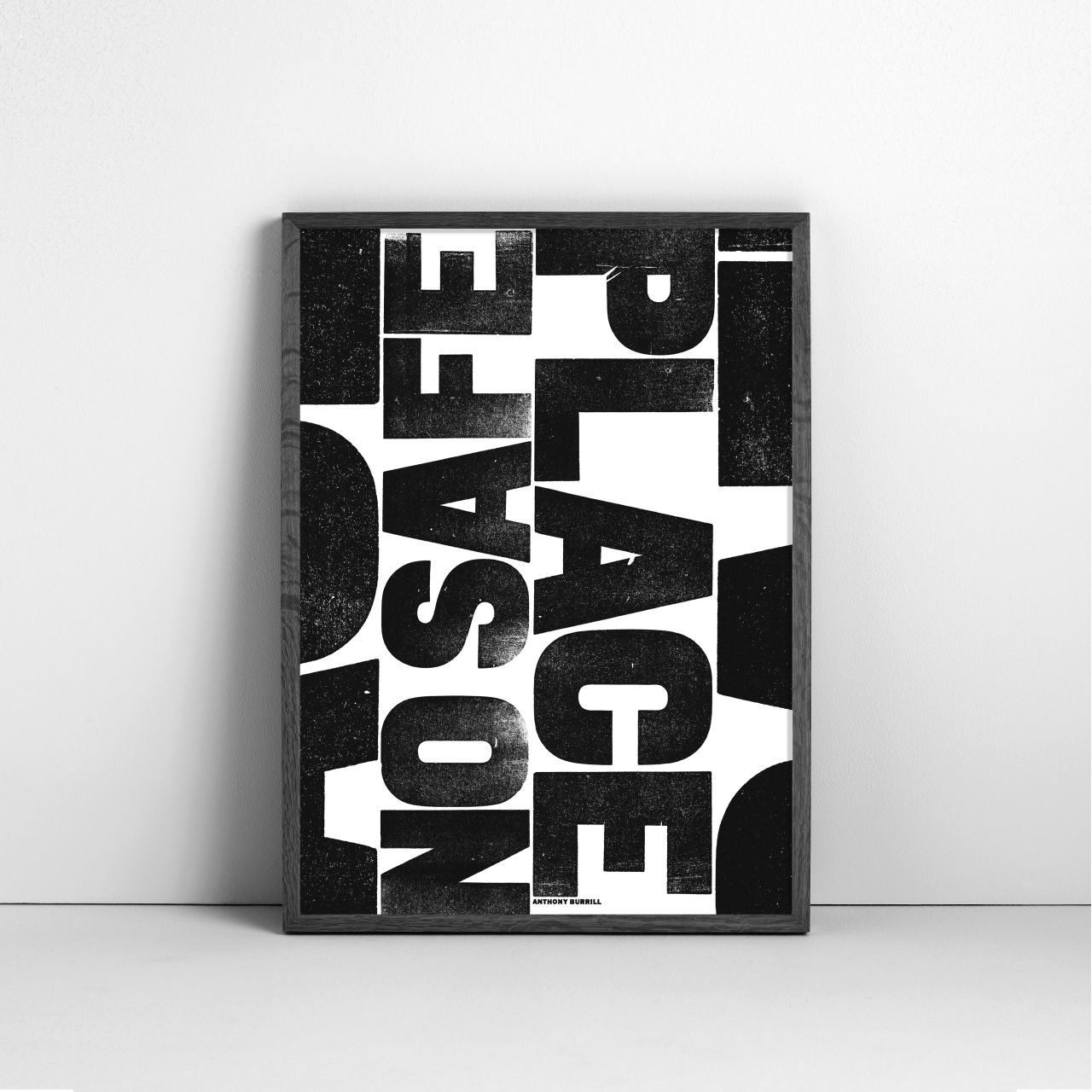No Safe Place: Anthony Burrill reveals his latest screenprint using ...