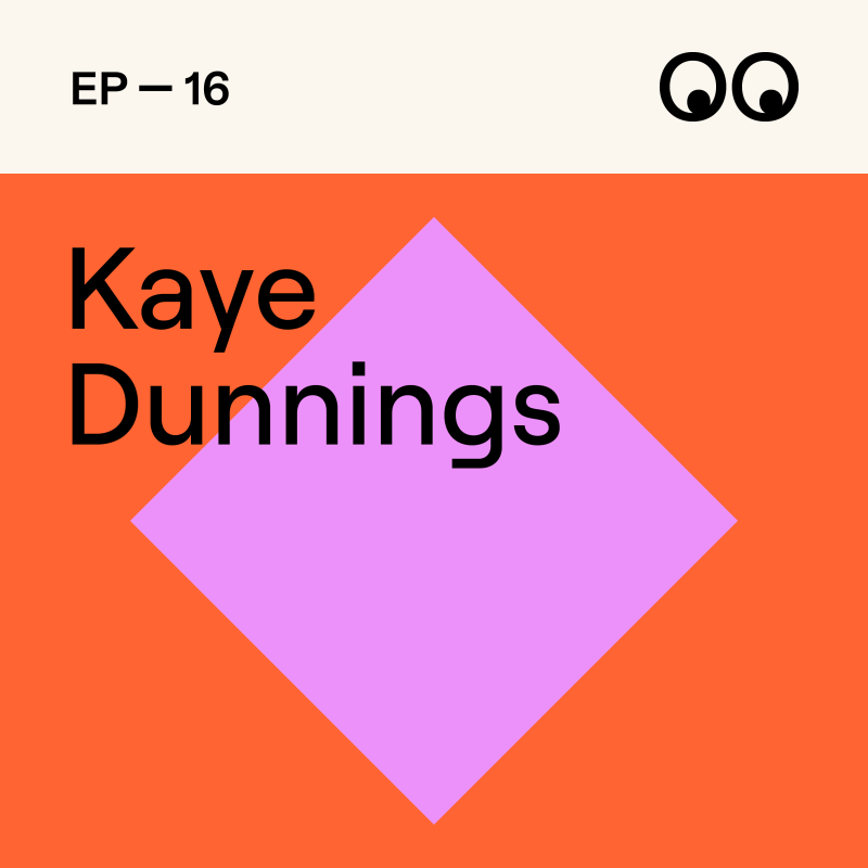 Kaye Dunnings – Podcast | Creative Boom