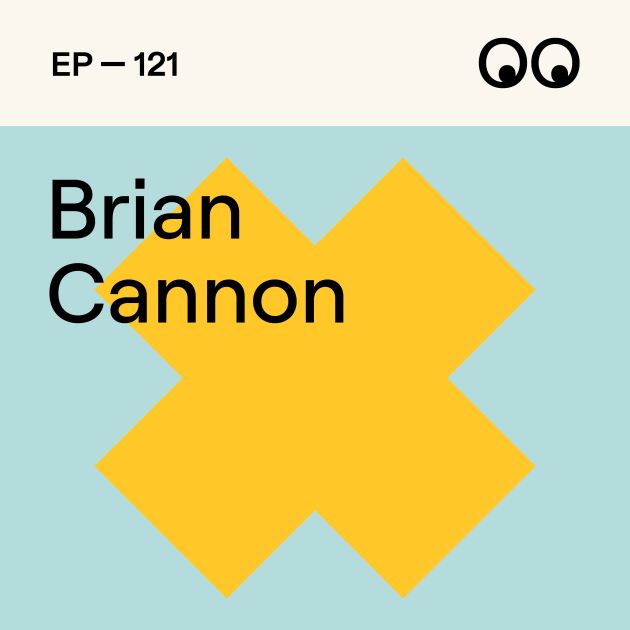 Brian Cannon – Podcast | Creative Boom