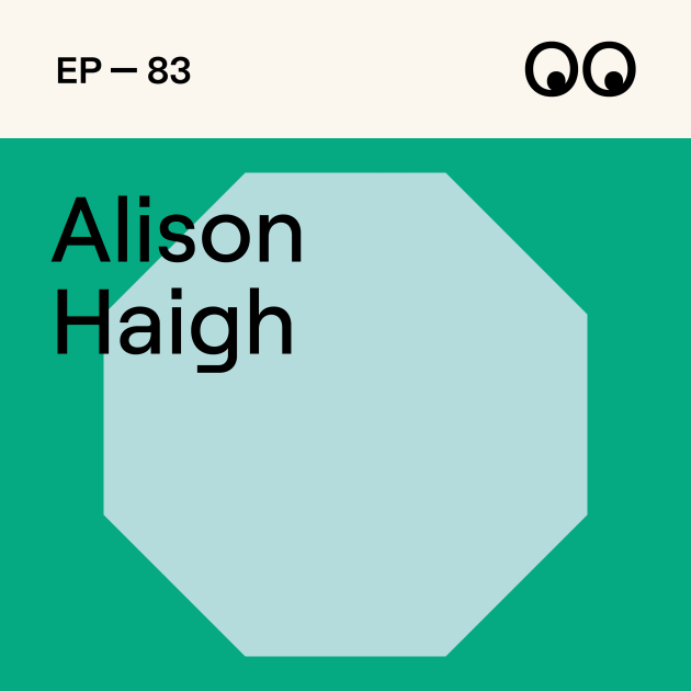 Alison Haigh – Podcast | Creative Boom