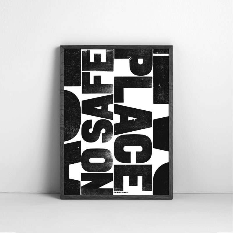 No Safe Place: Anthony Burrill reveals his latest screenprint using ...